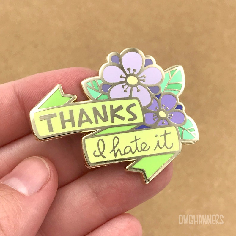 Thanks, I Hate It - Hard Enamel Pin - Lapel Pin - Etsy