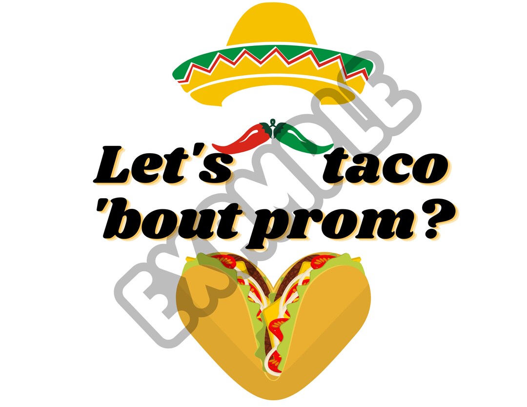 Let's Taco 'bout Prom? Prom Proposal Printable Design - Etsy