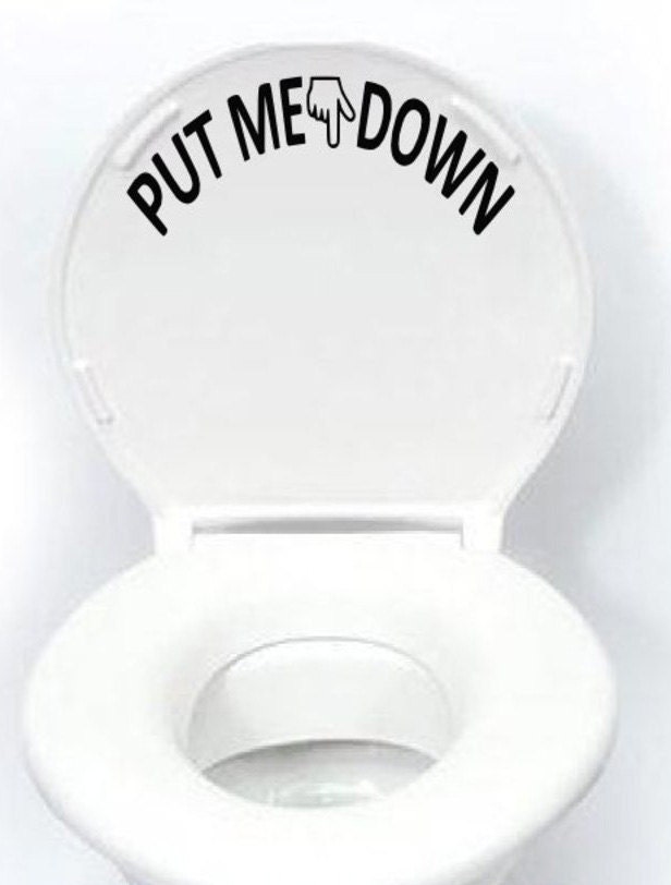 Put Me Down Toilet Decal,toilet Vinyl Sticker,wc. - Etsy