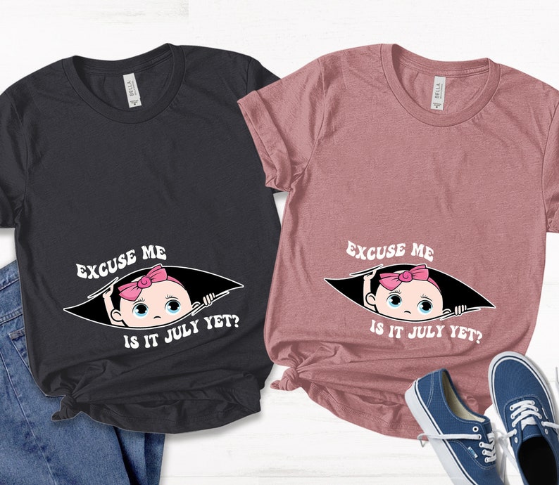 Pregnancy Announcement Shirt, Excuse Me is It July Yet, Custom ...