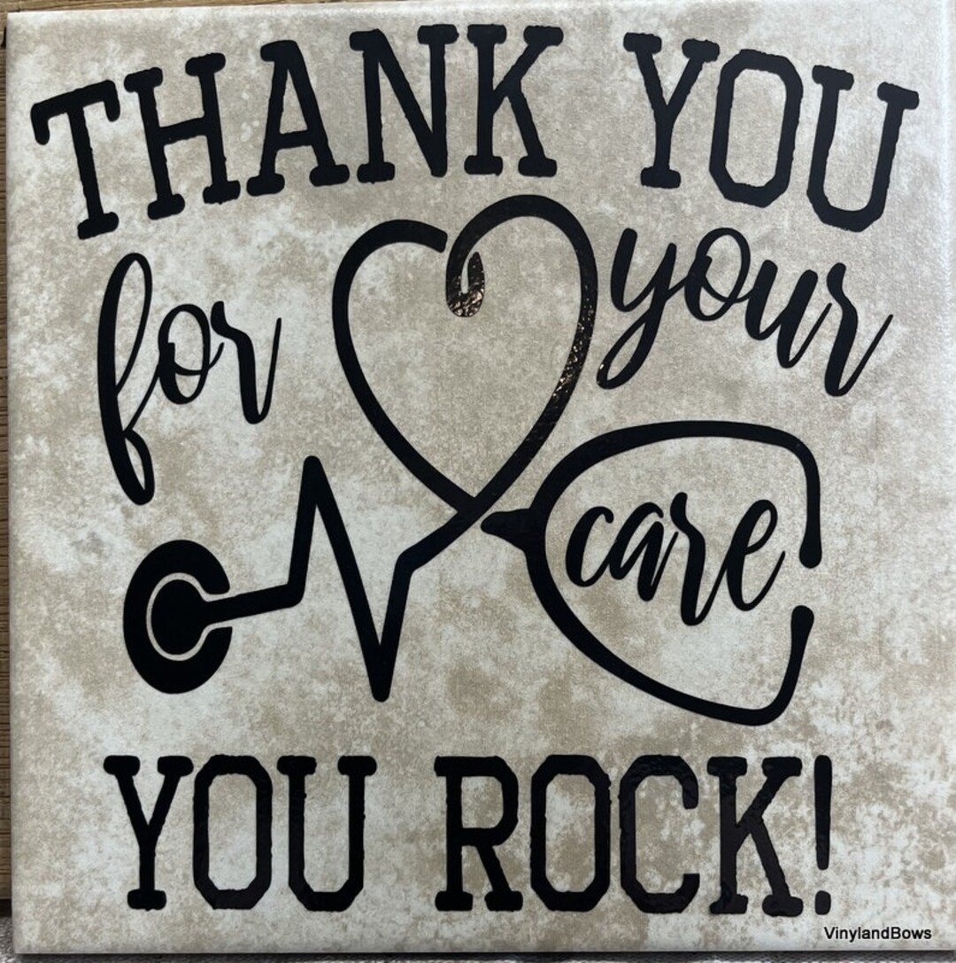Thank You for Your Care You Rock Vinyl Dec Tile Medical Staff Nurses ...