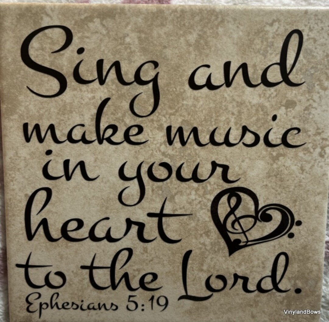 Sing and Make Music in Your Heart to the Lord Vinyl Dec Tile Bible ...