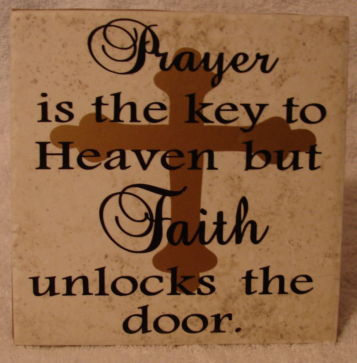 Prayer is the Key to Heaven but Faith Unlocks the Door With Cross Vinyl ...
