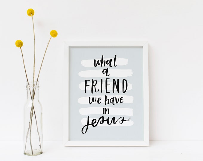 What a Friend We Have in Jesus. Church Wall Art. Nursery Decor. Kids ...