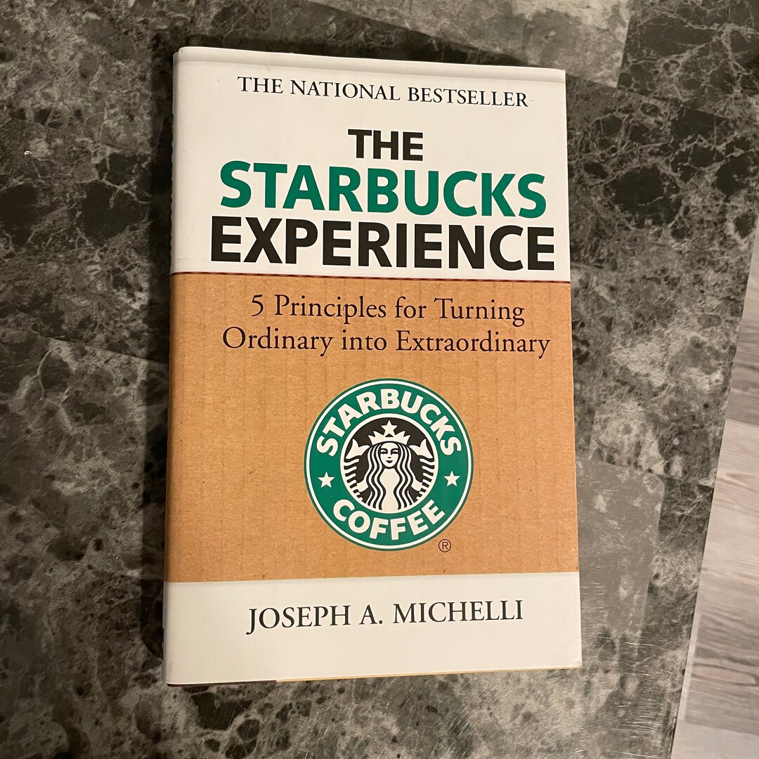 Signed - the Starbucks Experience Signed by Author Joseph Michelli 2007 ...