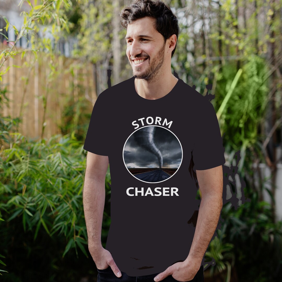 STORM CHASER T-shirt Gift for Men Women Weather Storm Tornado Hurricane ...