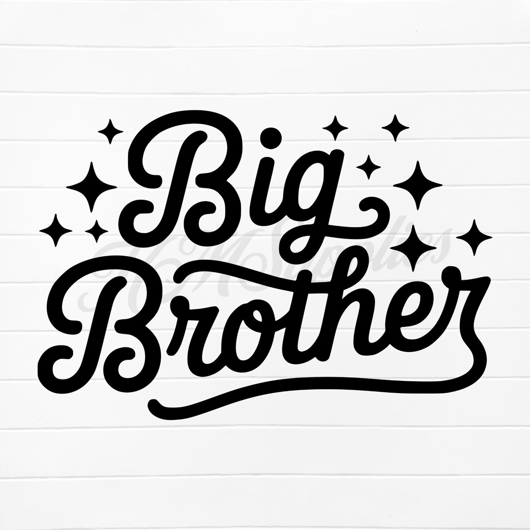 Big Brother Svg, Big Brother Png, Big Brother Png Svg, Big Brother ...