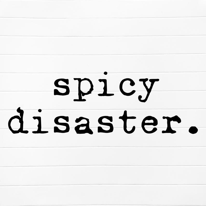 Spicy Disaster Png, Spicy Disaster Svg, Spicy Disaster Shirt Designs ...