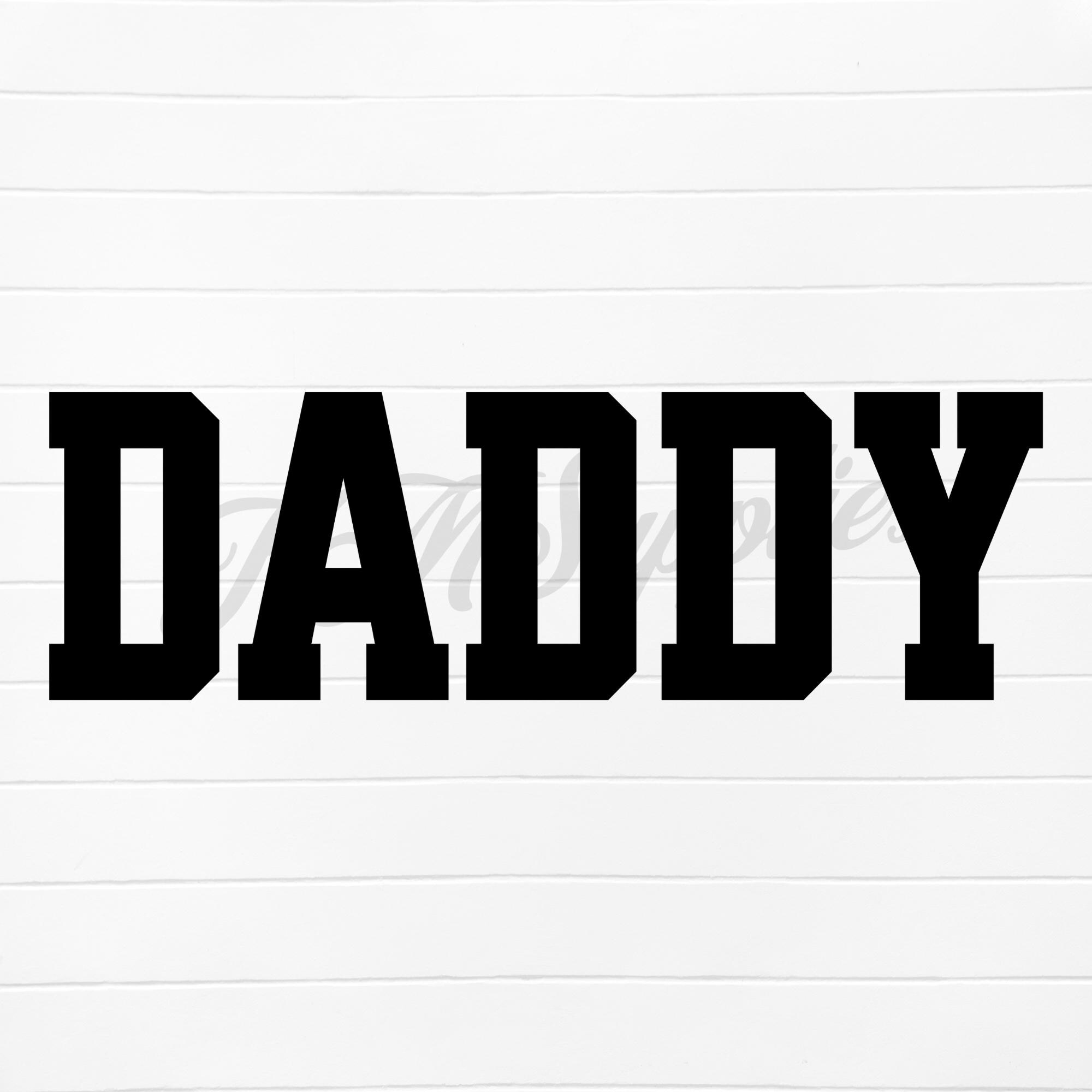 Daddy Svg, Daddy Svg Png, Daddy Png, Daddy Png Designs, Daddy Png Files ...