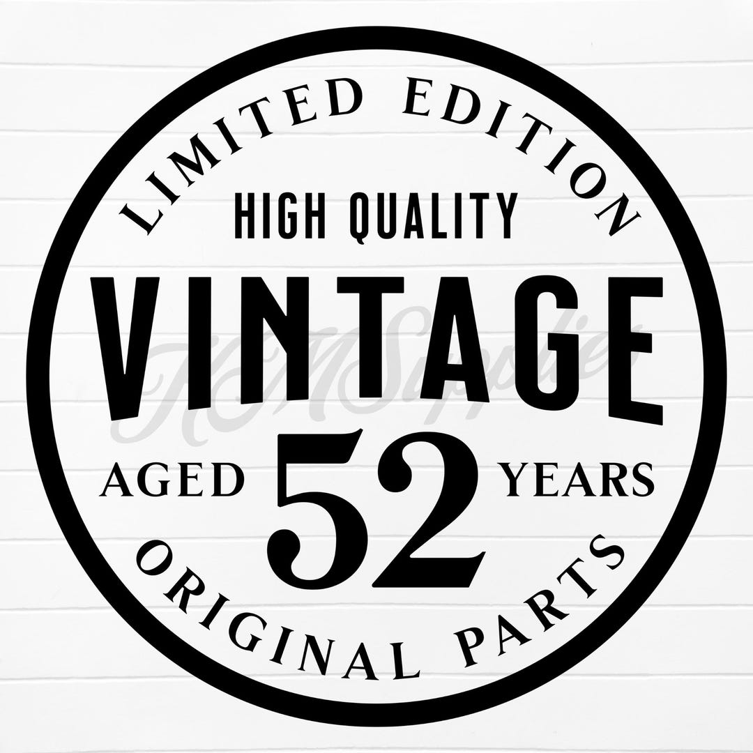52nd Birthday Svg, 52nd Birthday Png, 52nd Birthday, 52nd Bday, 52 ...