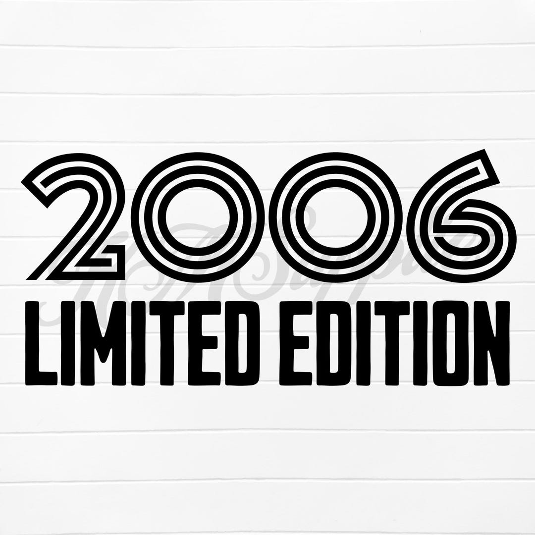 2006 Svg Png, 2006 Limited Edition Svg, 2006 Limited Edition Png, 2006 ...
