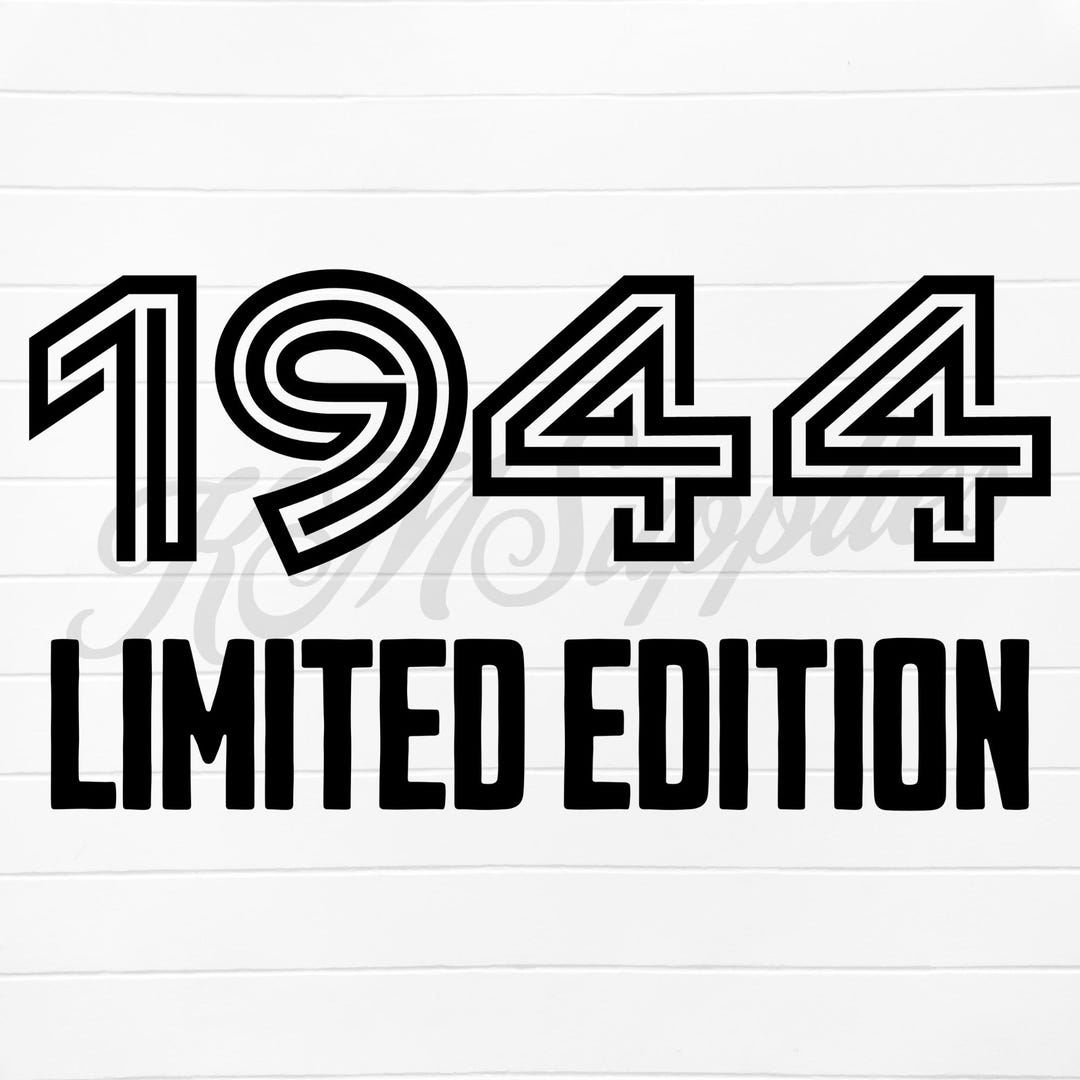 1944 Svg Png, 1944 Limited Edition Svg, 1944 Limited Edition Png, 1944 ...