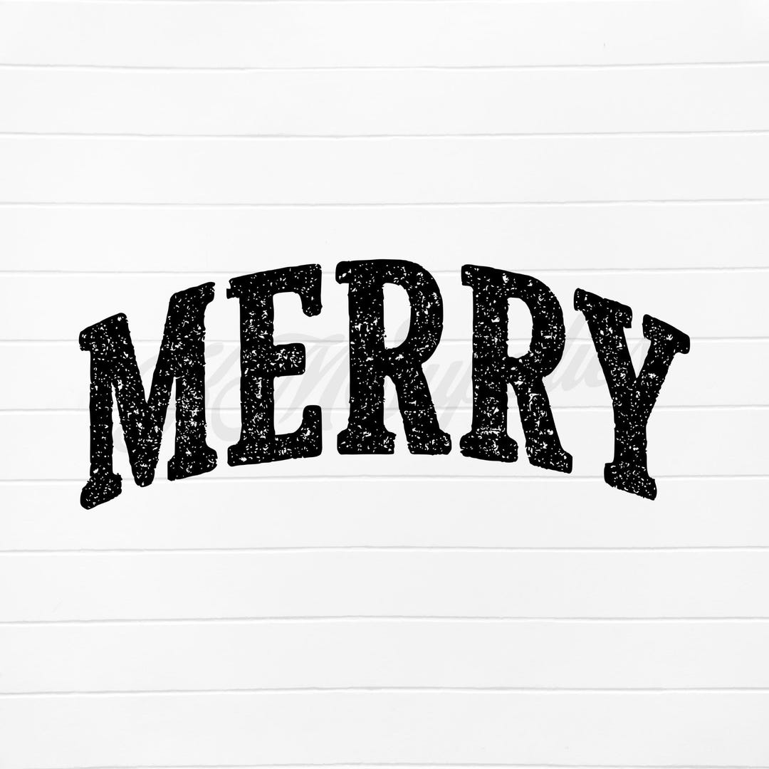 Merry Distressed Png, Distressed Merry Svg, Distressed Merry Png ...