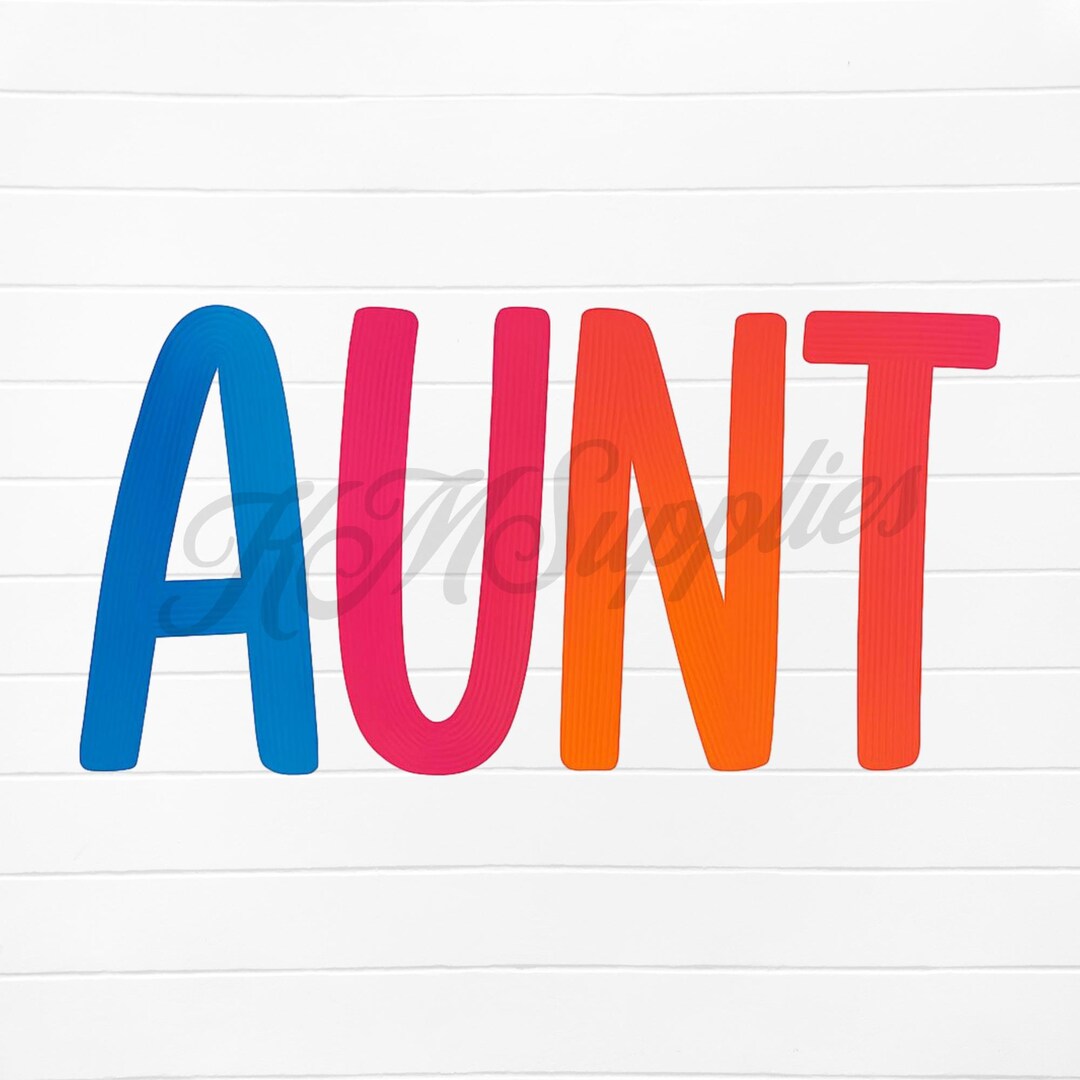 Aunt Png, Aunt Png Designs, Aunt Designs Png, Cool Aunt Png, Aunt ...