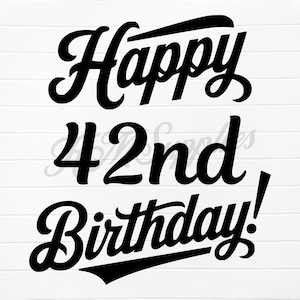 Happy 42nd Birthday, 42nd Birthday Svg, 42nd Birthday Png, 42nd ...