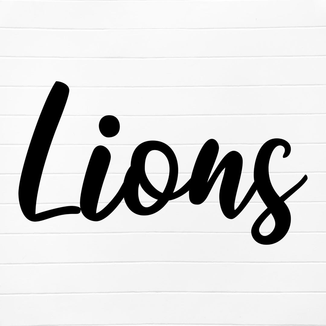 Lions Script Png, Lions Script Text, Lions School Spirit Png, Lions ...