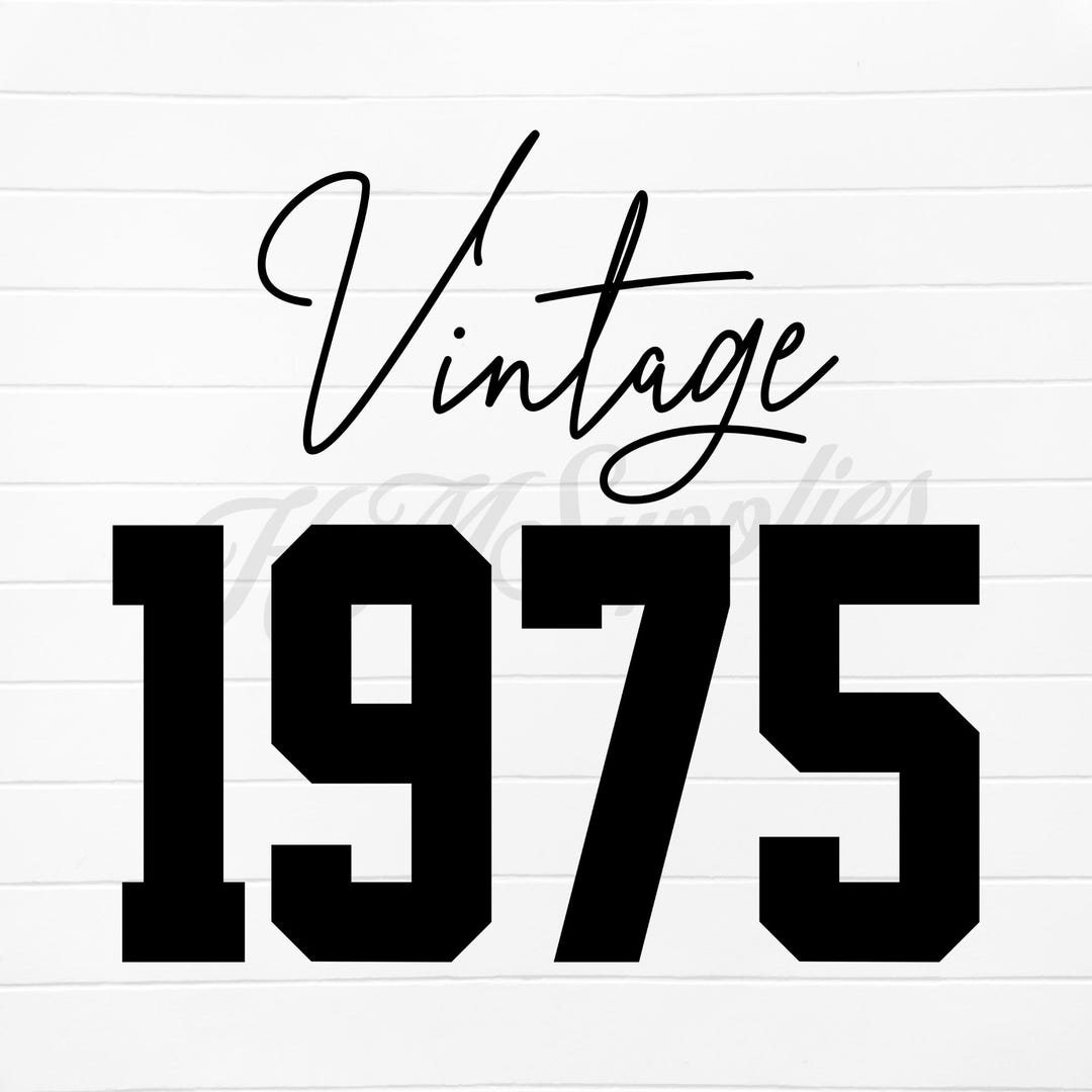 Vintage 1975, Vintage 1975 Svg, Vintage 1975 Png, 1975 Vintage, 1975 ...