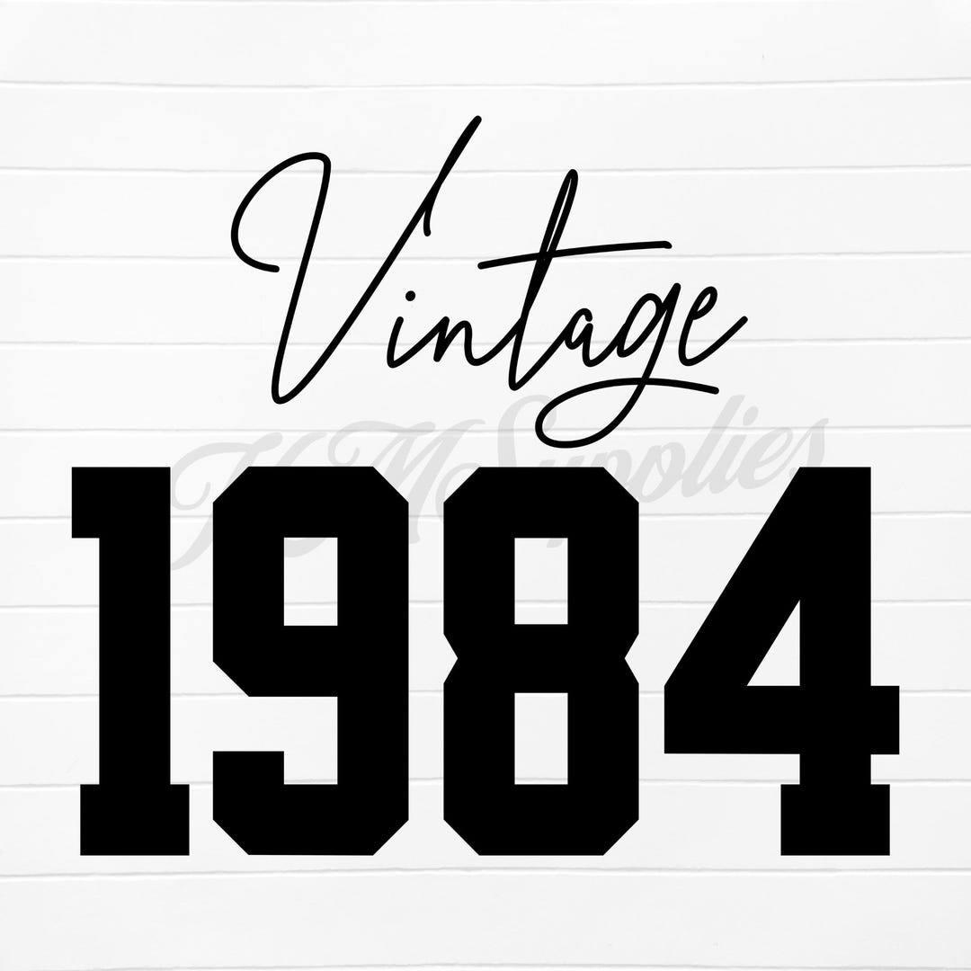 Vintage 1984, Vintage 1984 Svg, Vintage 1984 Png, 1984 Vintage, 1984 ...