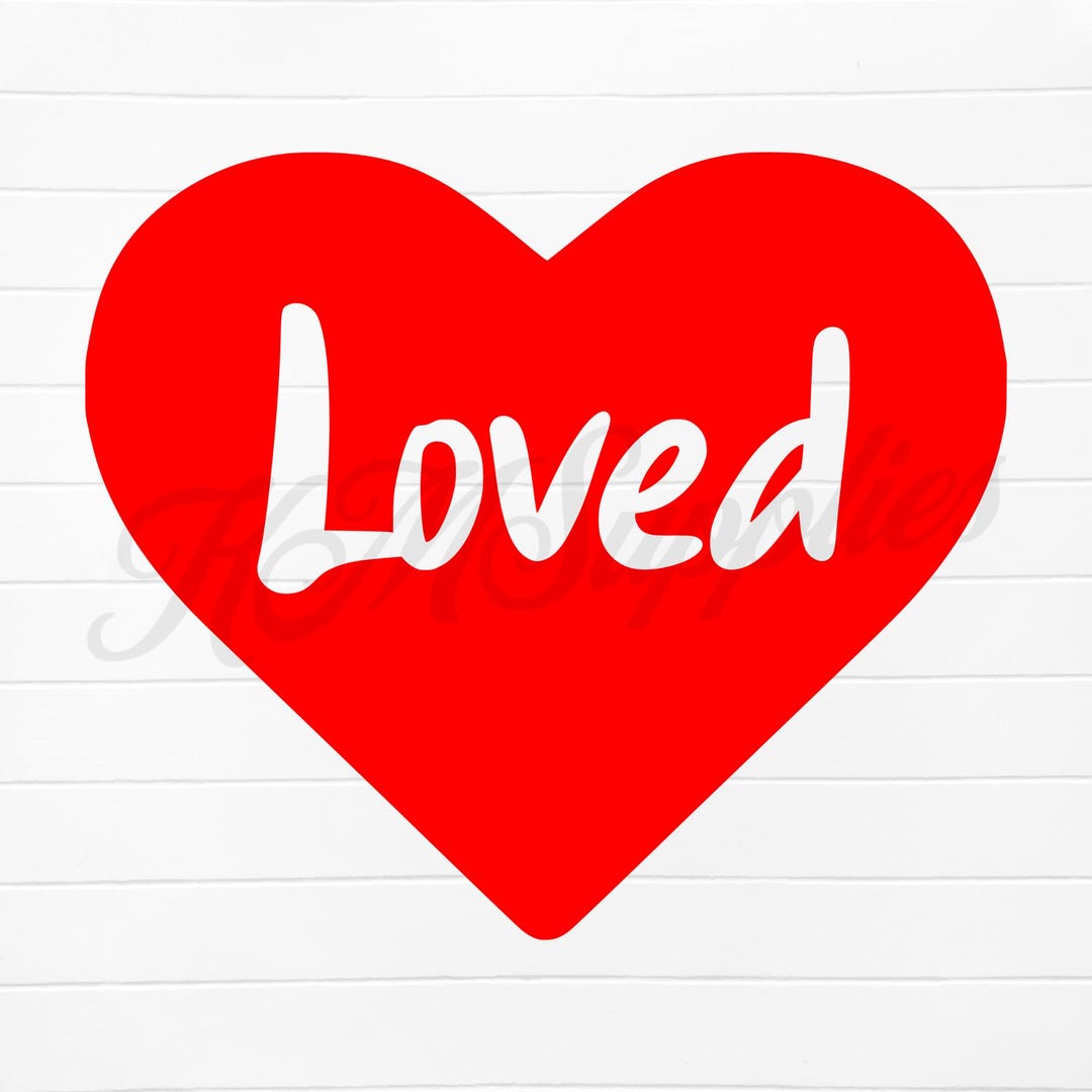 Loved Heart Svg, Loved Heart Png, Heart Love Svg Design, Heart Love Svg ...