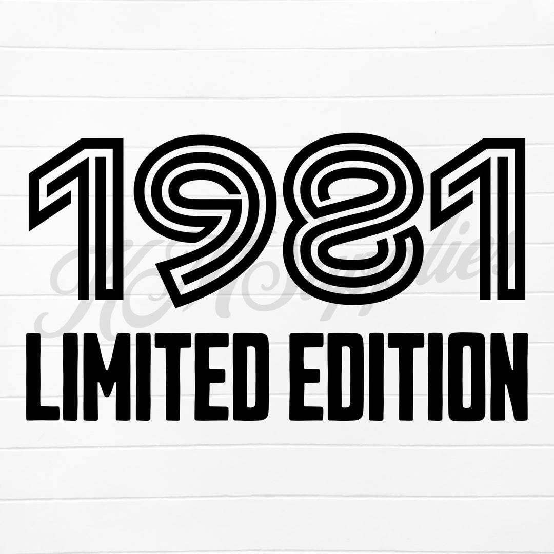 1981 Svg Png, 1981 Limited Edition Svg, 1981 Limited Edition Png, 1981 ...