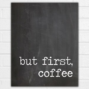 But First Coffee Print but First Coffee Sign Coffee Art Coffee Poster ...