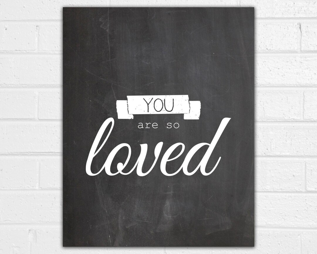 You Are so Loved Print Love Sign I Love You Romantic Wall Art ...