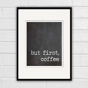 But First Coffee Print but First Coffee Sign Coffee Art Coffee Poster ...