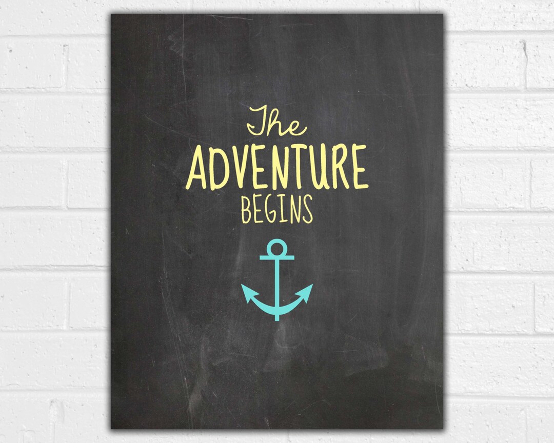 The Adventure Begins Print Adventure Print Anchor Decor Anchor Wall Art ...