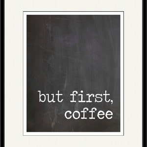But First Coffee Print but First Coffee Sign Coffee Art Coffee Poster ...