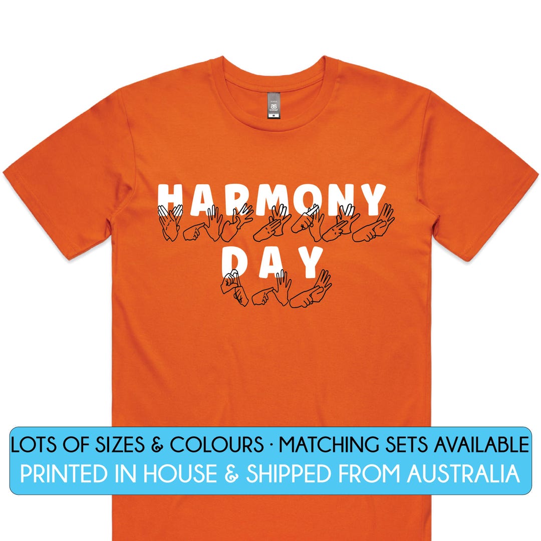 AUSLAN Harmony Day T-shirt, Harmony Day - 21st March, Orange Harmony ...
