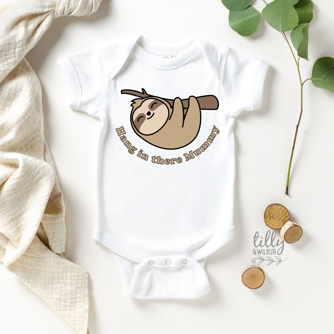 Hang in There Mummy Sloth Baby Bodysuit, New Baby Gift, Newborn Baby ...