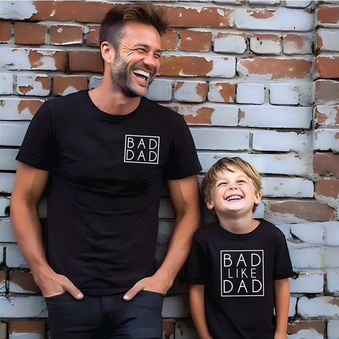 Bad Dad and Bad Like Dad Matching Shirts, Matching Dad and Baby ...