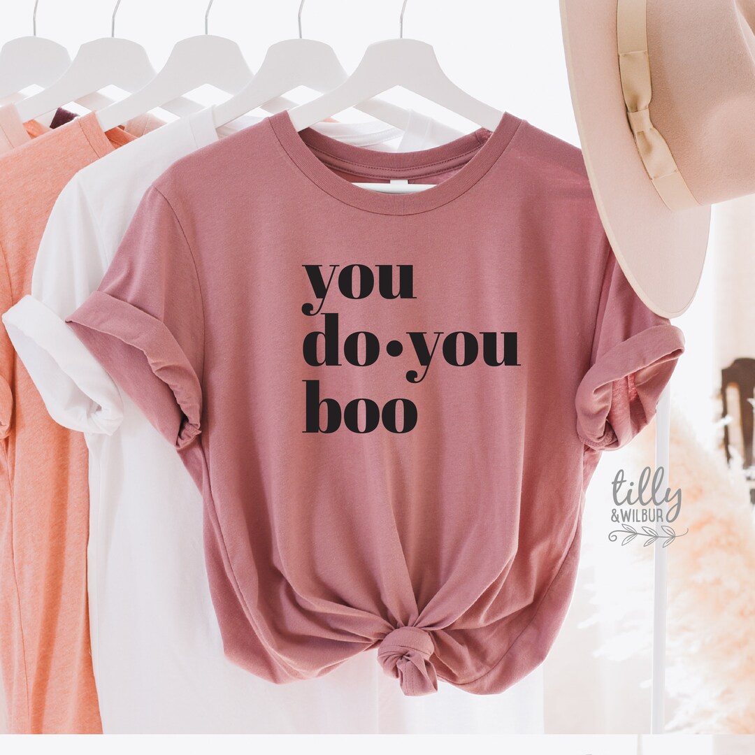 You Do You Boo Women's T-shirt, You Do You Boo T-shirt, Funny Women's T ...