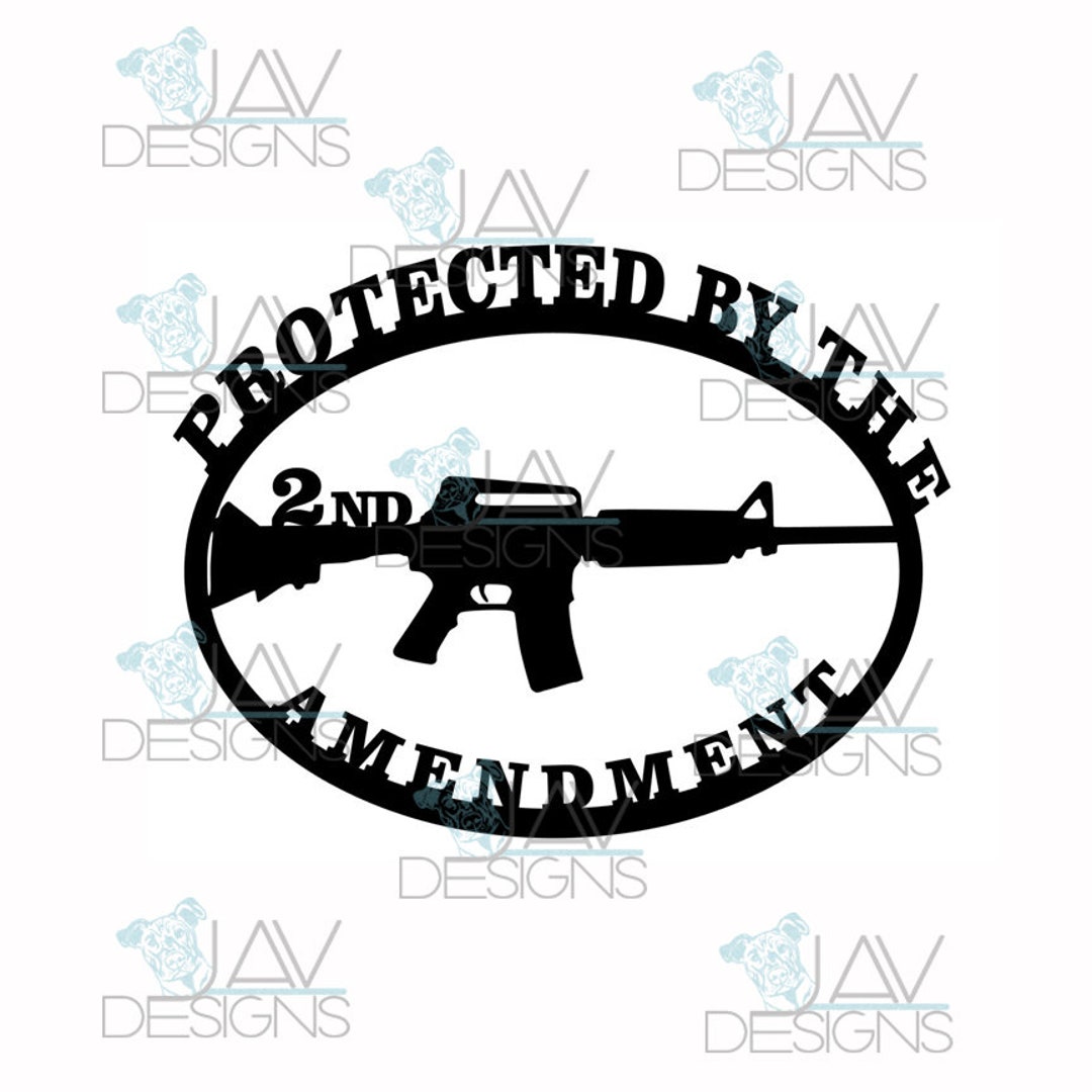 Protected by the 2nd Amendment SVG DXF PNG Cut File to Make Decals or ...