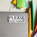 Please Mute Yourself Vinyl Sticker, Funny Laptop Sticker, Funny Office ...