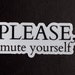 Please Mute Yourself Vinyl Sticker, Funny Laptop Sticker, Funny Office ...