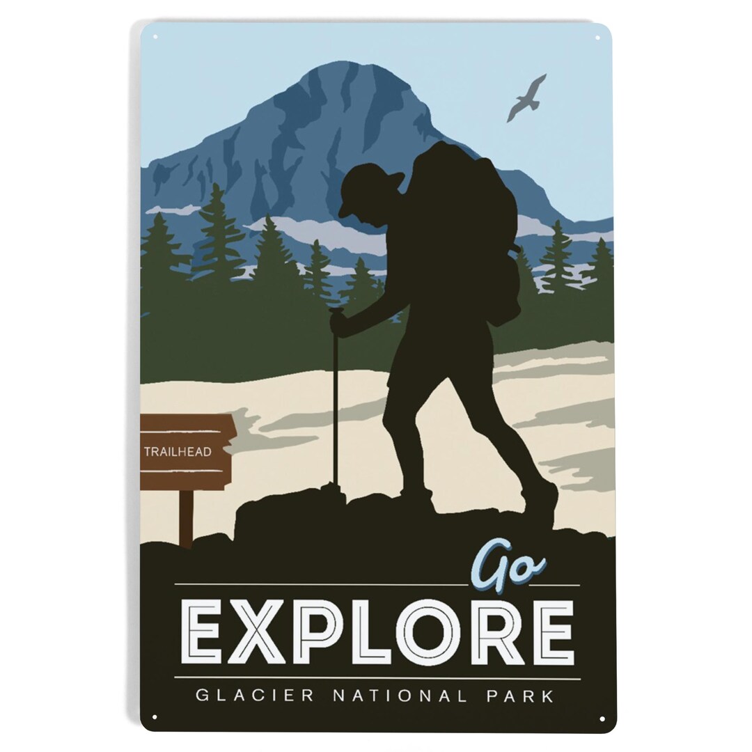 Metal Signs, Glacier National Park, Montana, Go Explore, Backpacker ...