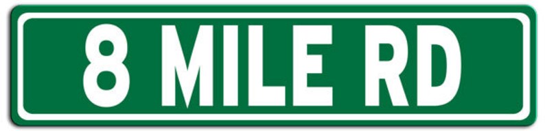 Detroit 8 Mile Road Metal Street Sign 6x24 | Etsy