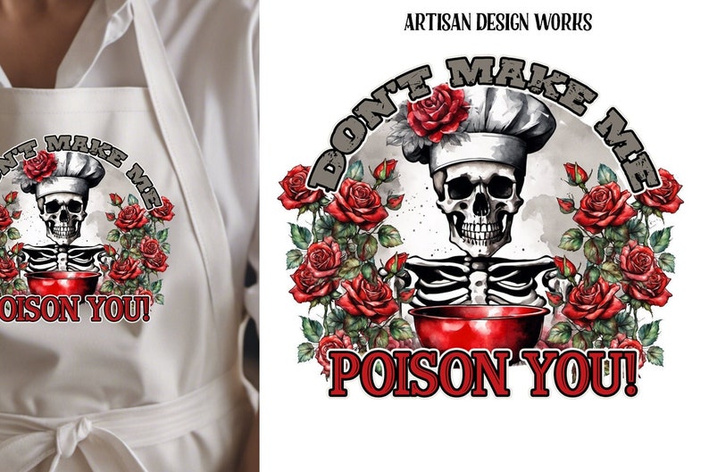 Don't Make Me Poison You| Sarcastic Sublimation | Apron Sublimation ...