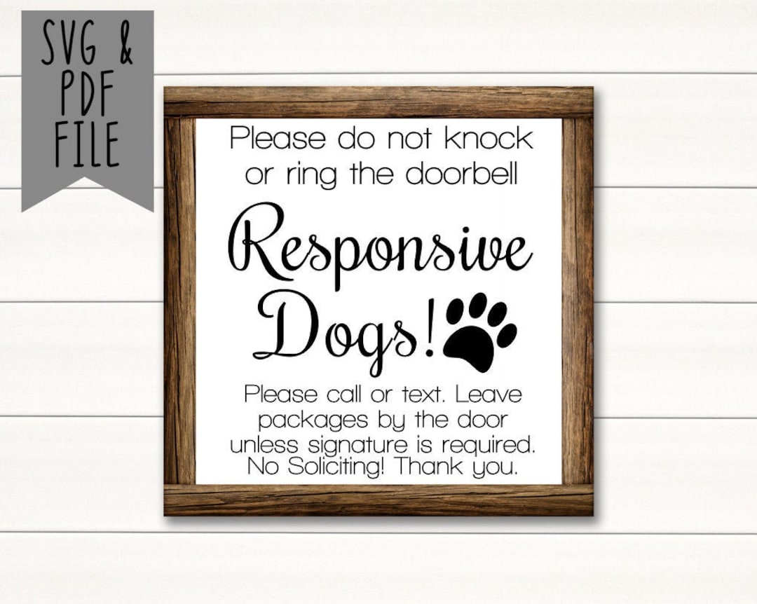 No Soliciting Responsive Dogs Sign: SVG, PDF, Printable Vinyl Cut File ...