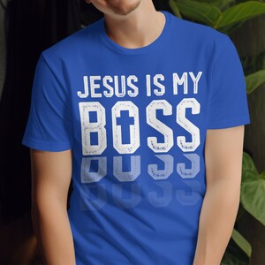Jesus is My Boss Christian God Jesus Faith Confidence T Shirt Tee - Etsy