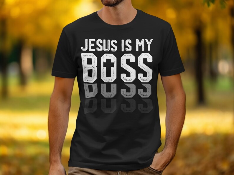 Jesus is My Boss Christian God Jesus Faith Confidence T Shirt Tee - Etsy