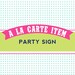 Printable Customized Party Sign Design A La Carte Item - Etsy