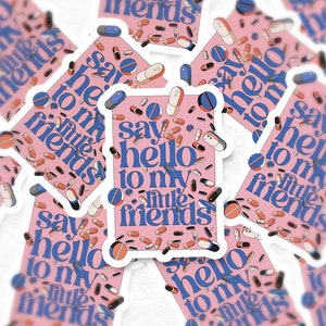 Say Hello to My Little Friends Sticker| Xanax| Valium| Mental Health ...