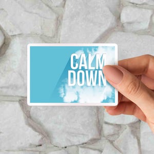 Calm Down Sticker: Sky Blue Vinyl Decal for Laptop, Water Bottle - Etsy