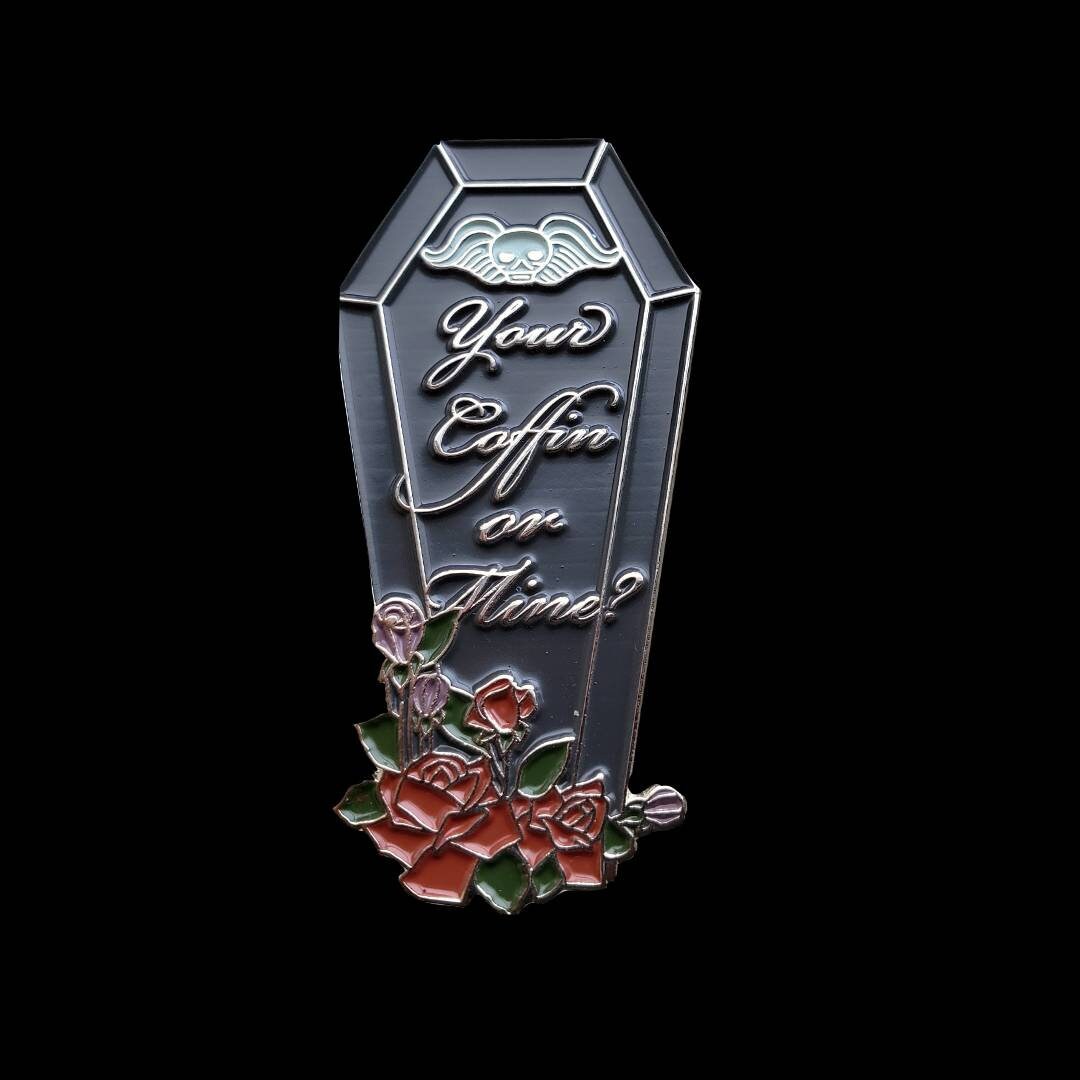 Your Coffin or Mine Enamel Pin - Etsy
