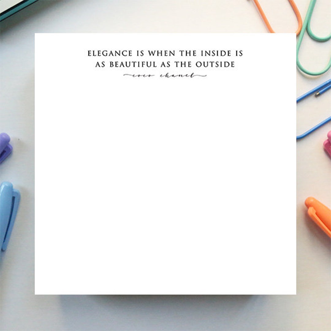 The Quote Pad – Thick Luxurious Notepad - 'elegance is When the Inside ...