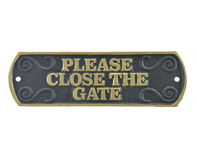 Please Close the Gate Sign, Cast Iron Garden Gate Sign - Etsy