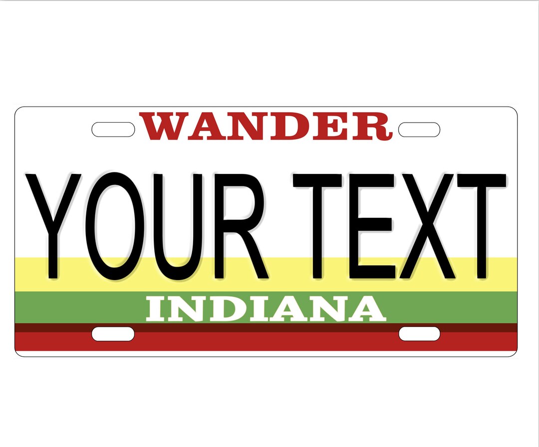 Personalized State License Plate - Indiana Wander - Add Any Text ...
