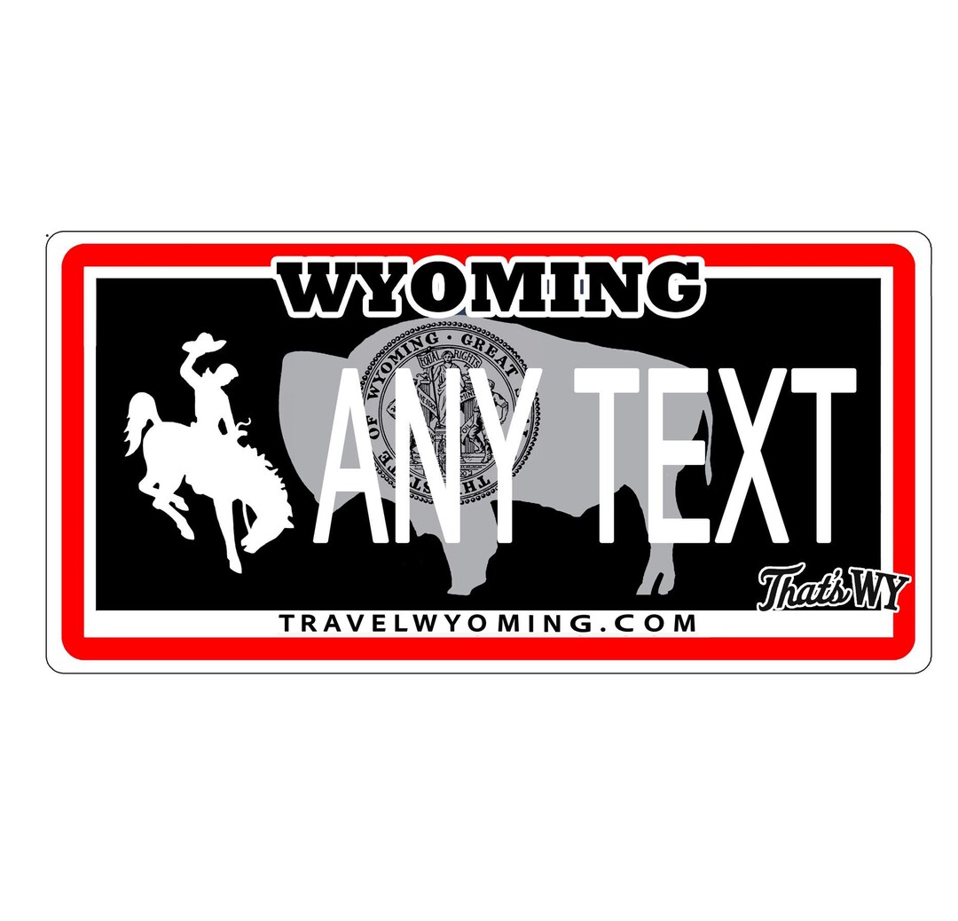 Custom, Full Color Sticker/decal License Plate - Wyoming. Four Sizes ...